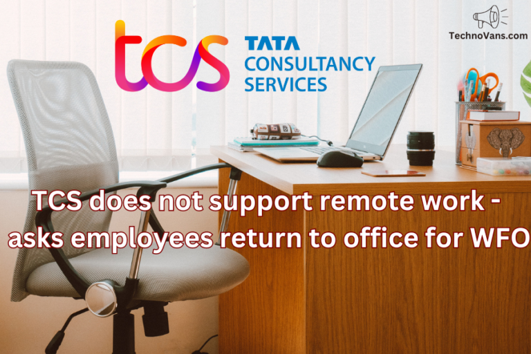 TCS Work from Office: TCS does not support remote work - asks employees ...