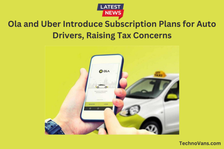 Ola and Uber Introduce Subscription Plans for Auto Drivers, Raising Tax ...